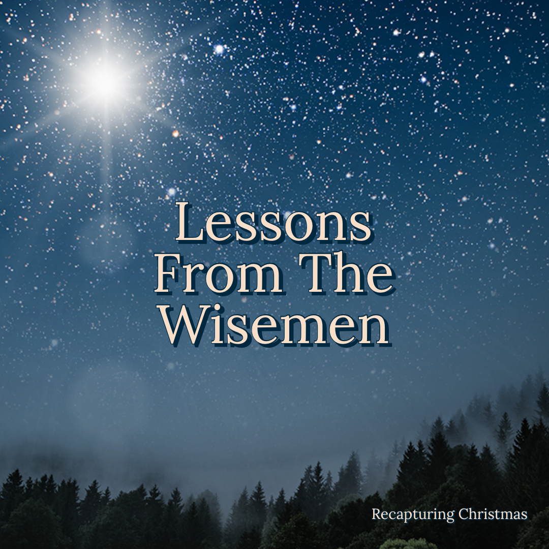 The Lesson Behind The Wisemen | Life To The Fullest